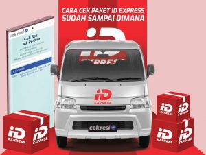 Cara Cek Paket ID Express Sudah Sampai Dimana - Cekresi.com