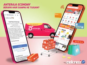 Anteraja Economy Berapa Hari Sampai Ke Tujuan? Ini Dia Informasinya - Cekresi.com