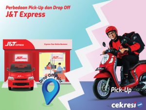 Perbedaan Pick-Up dan Drop Off J&T Express - Cekresi.com