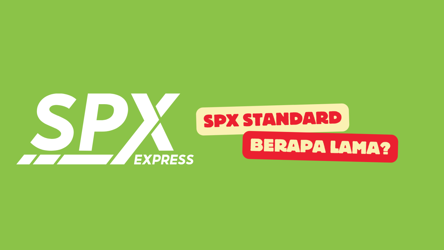 Paket SPX Standard Berapa Lama Diterima? - Cekresi.com